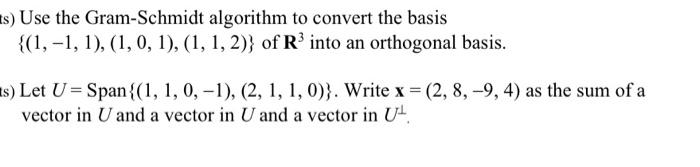 Solved s) Use the Gram-Schmidt algorithm to convert the | Chegg.com