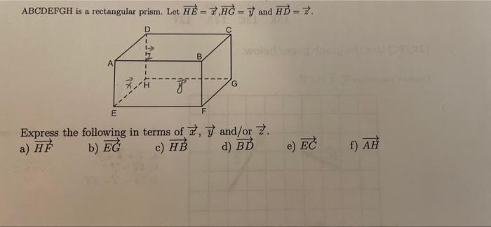 Solved ABCDEFGH is a rectangular prism. Let HE = 7,70 = 7 | Chegg.com