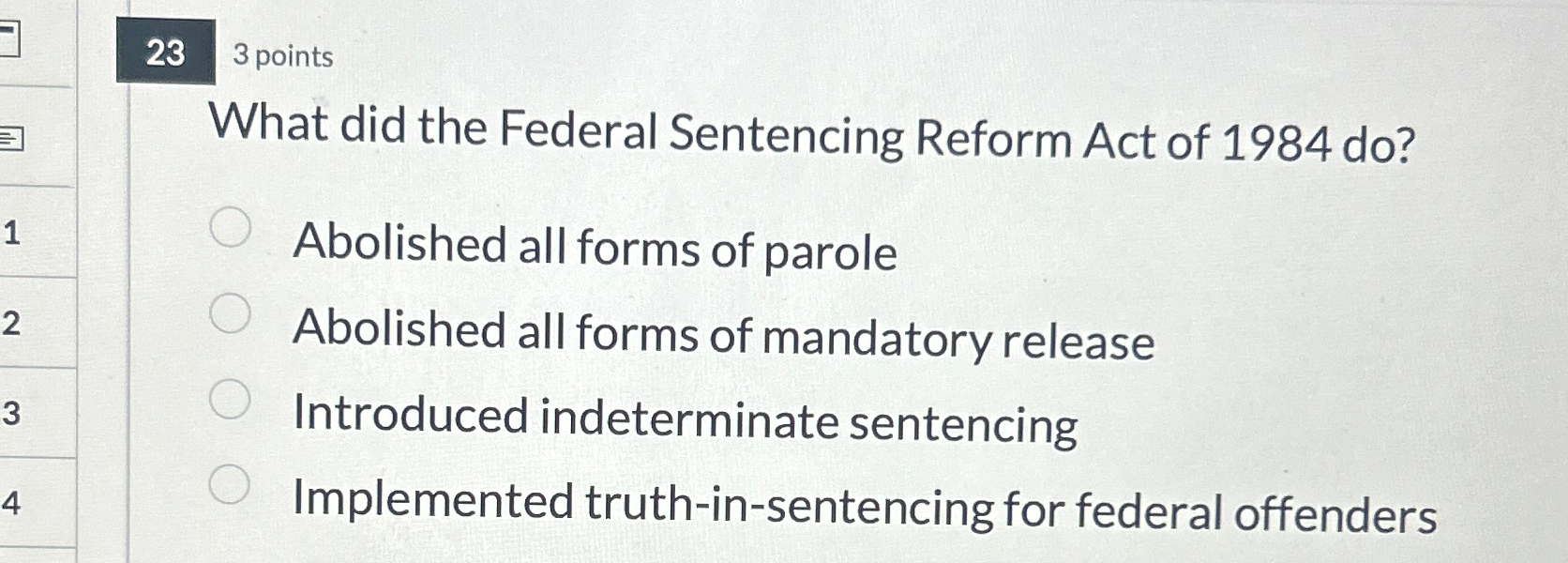 Solved 233 ﻿pointsWhat did the Federal Sentencing Reform Act | Chegg.com