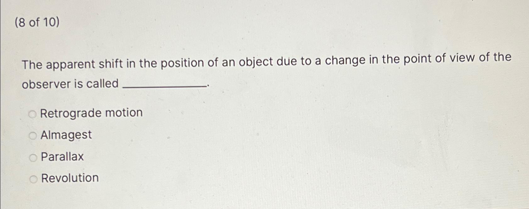 Solved (8 ﻿of 10)The apparent shift in the position of an | Chegg.com