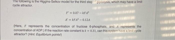 Solved The following is the Higgins-Selkov model for the | Chegg.com