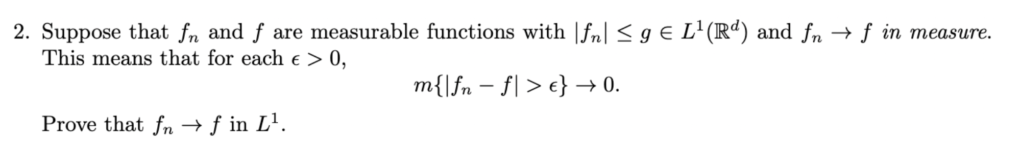 Solved Suppose that fn ﻿and f ﻿are measurable functions with | Chegg.com