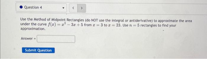 Solved Use the Method of Midpoint Rectangles (do NOT use the | Chegg.com