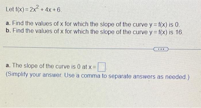 Solved Let f(x)=2x2+4x+6 a. Find the values of x for which | Chegg.com