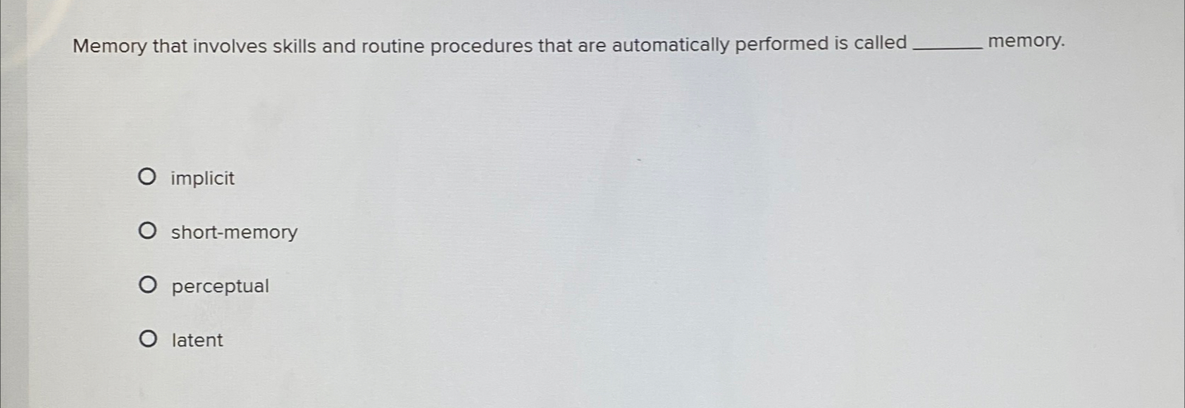 Solved Memory that involves skills and routine procedures | Chegg.com