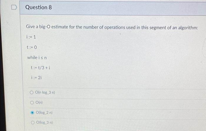 Solved Q8give a big O estimate for this number of operations | Chegg.com