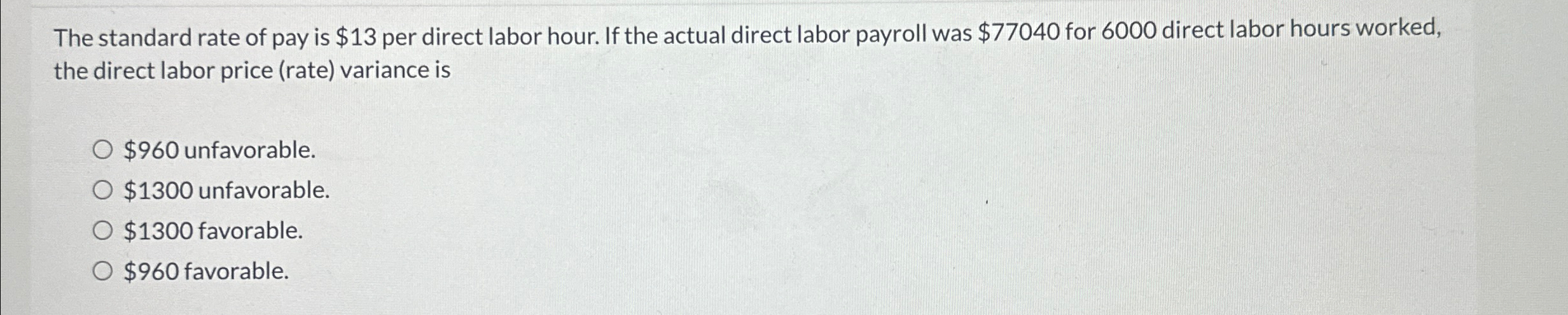 Solved The standard rate of pay is $13 ﻿per direct labor | Chegg.com