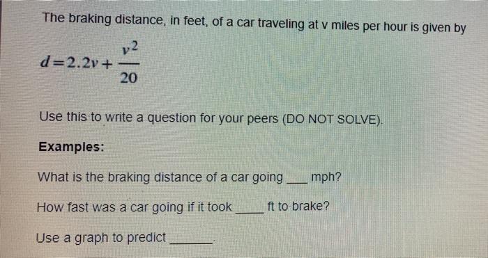 Solved The braking distance, in feet, of a car traveling at | Chegg.com