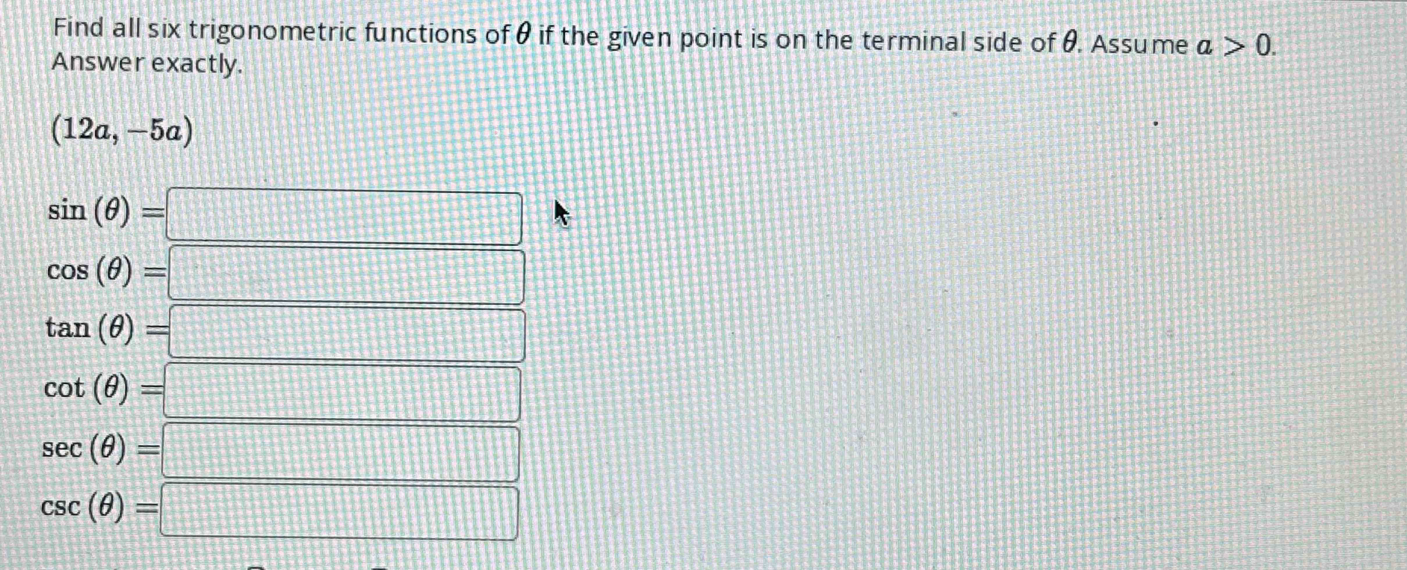 Solved Find all six trigonometric functions of θ ﻿if the | Chegg.com