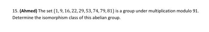 Solved 15. (Ahmed) The set {1,9,16,22,29,53,74,79,81} is a | Chegg.com