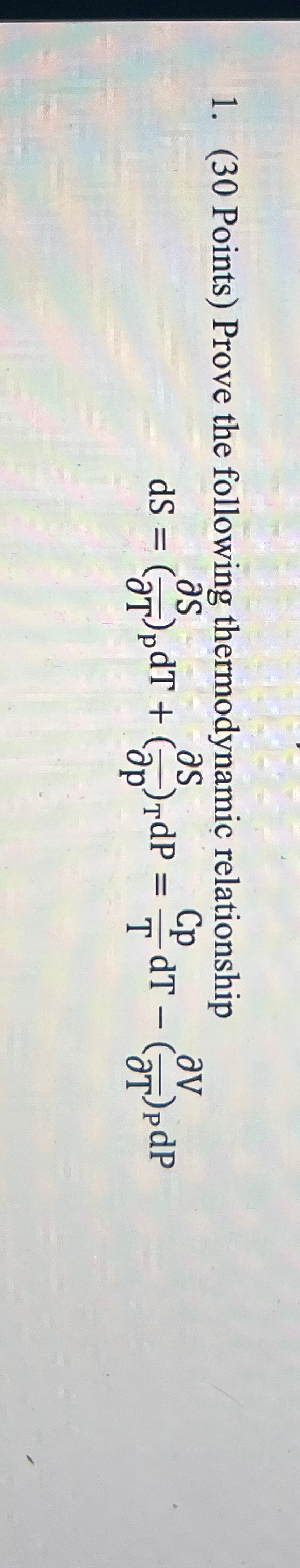 Solved (30 ﻿Points) ﻿Prove the following thermodynamic | Chegg.com