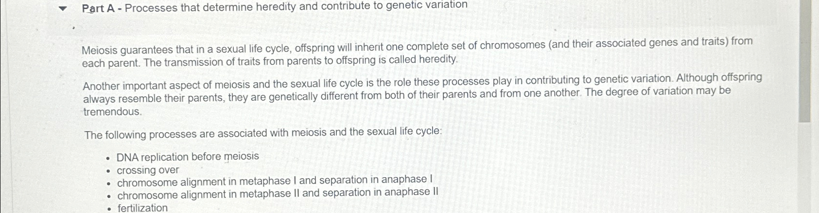 Solved Part A - ﻿Processes that determine heredity and | Chegg.com