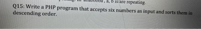 Solved Q15: Write a PHP program that accepts six numbers as | Chegg.com