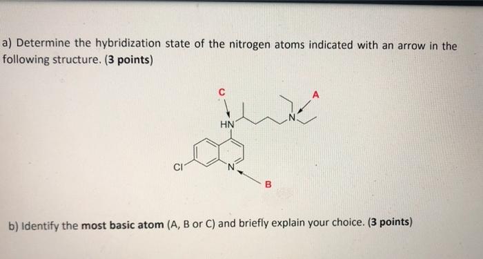 Solved a) Determine the hybridization state of the nitrogen | Chegg.com