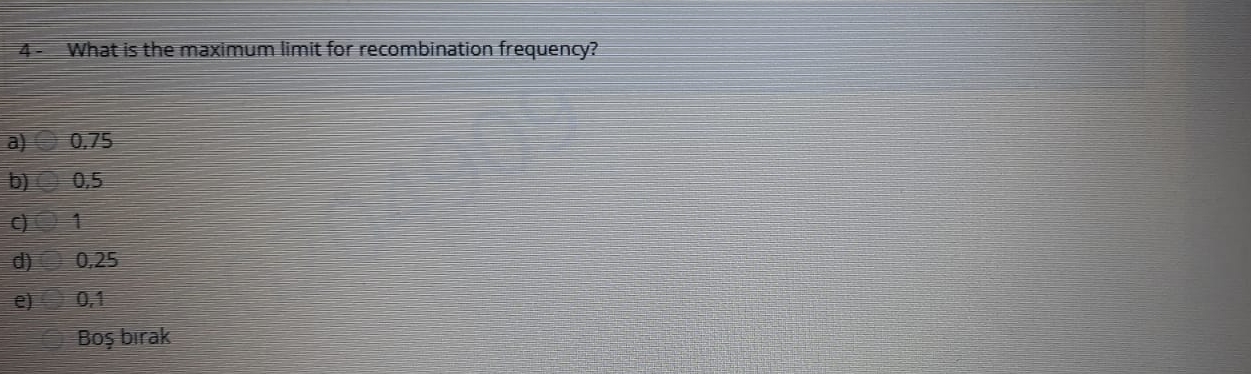 4- ﻿What is the maximum limit for recombination | Chegg.com