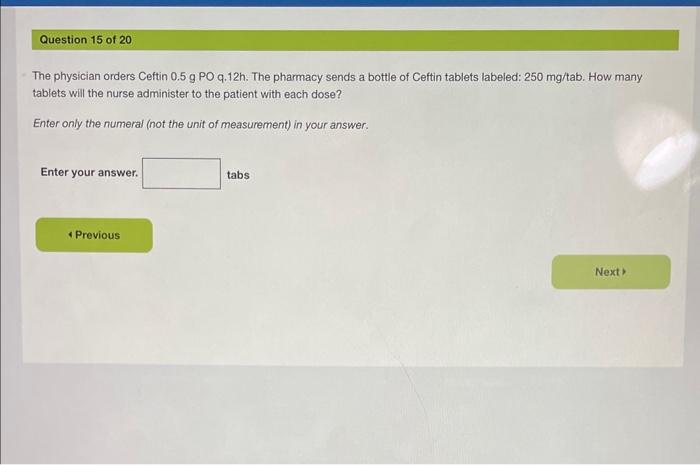 Solved The physician orders Ceftin 0.5 g PO q.12h. The | Chegg.com