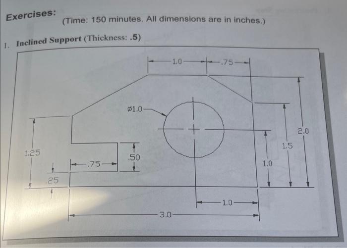 Solved Exercises: (Time: 150 minutes. All dimensions are in | Chegg.com