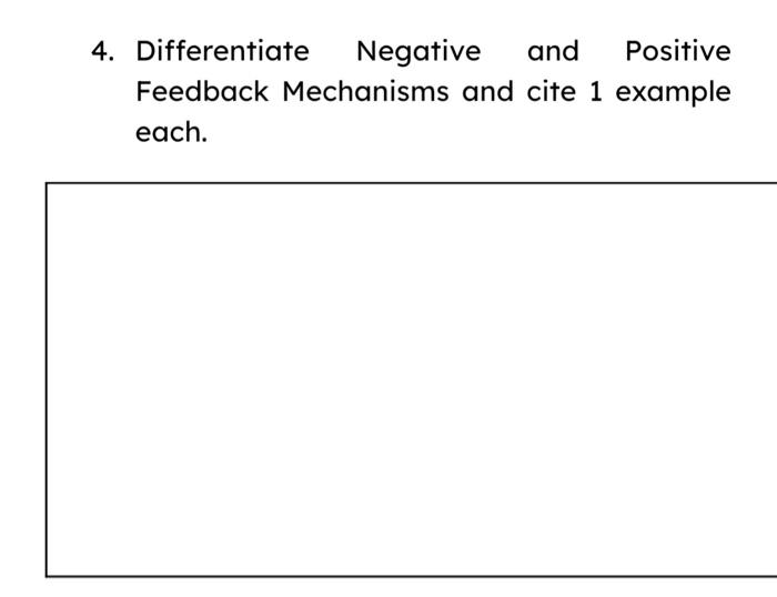 Solved 4. Differentiate Negative and Positive Feedback | Chegg.com