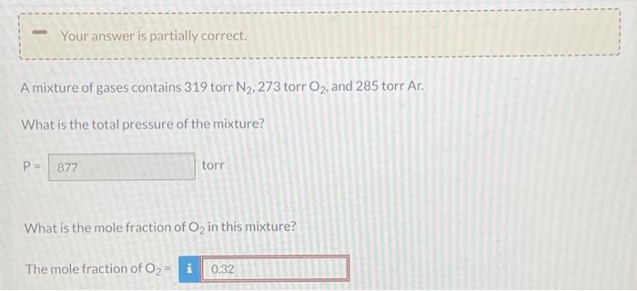 Solved A mixture of gases contains 319 torr N2,273 torr O2, | Chegg.com