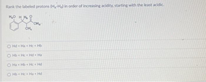 Solved Rank the labeled protons (H2−Hd) in order of | Chegg.com