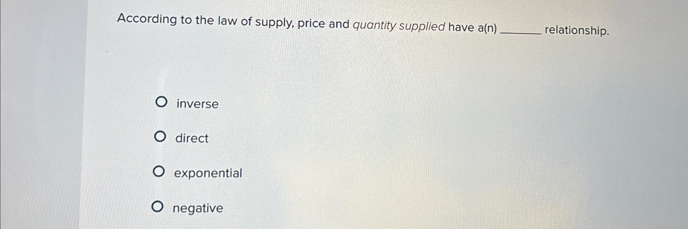 Solved According to the law of supply, price and quantity | Chegg.com