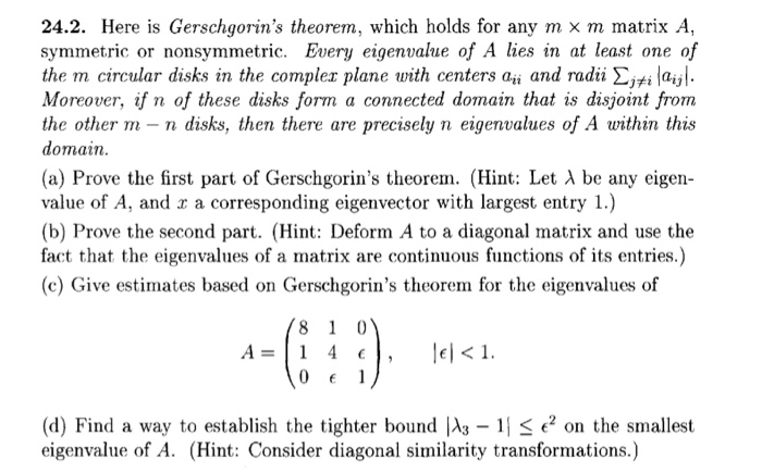 Solved 24.2. Here is Gerschgorin's theorem, which holds for | Chegg.com