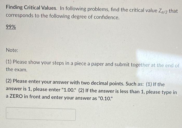 Solved Finding Critical Values. In following problems, find | Chegg.com Solved Finding Critical Values. In following problems, find | Chegg.com