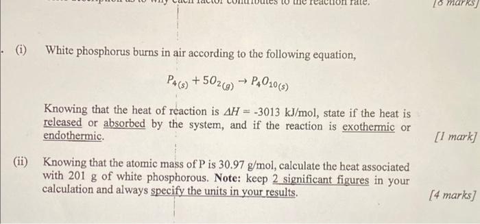 Solved (i) to on rate. White phosphorus burns in air | Chegg.com