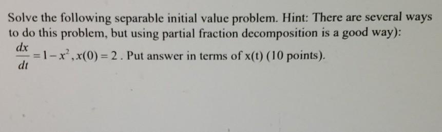 Solved Solve the following separable initial value problem. | Chegg.com