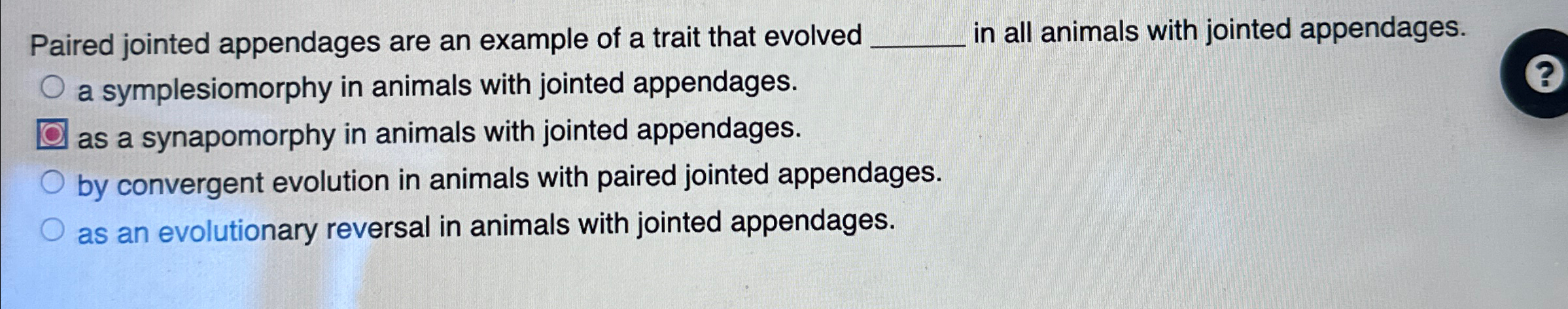 Solved Paired jointed appendages are an example of a trait | Chegg.com