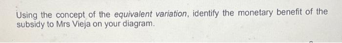 Solved Using the concept of the equivalent variation, | Chegg.com