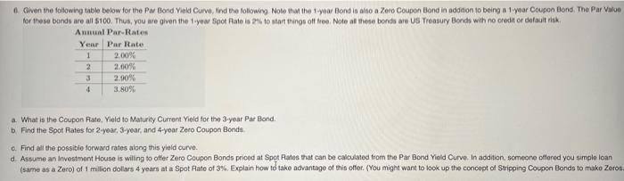 Solved 6. Given the following table be'ow for the Par Bond | Chegg.com