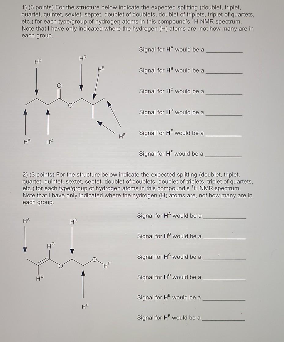 Solved 1) (3 points) For the structure below indicate the | Chegg.com