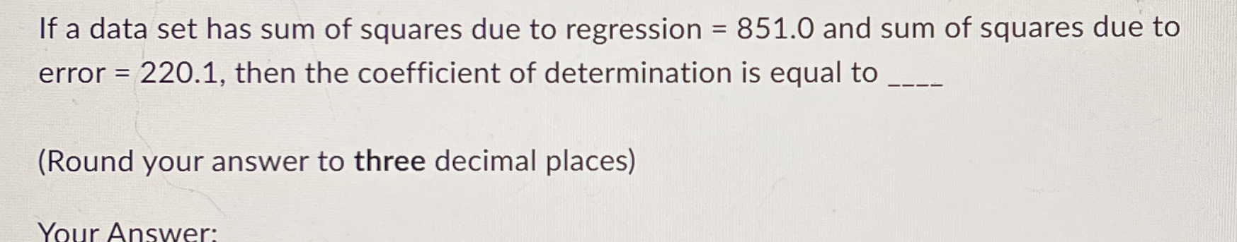 Solved If a data set has sum of squares due to regression | Chegg.com