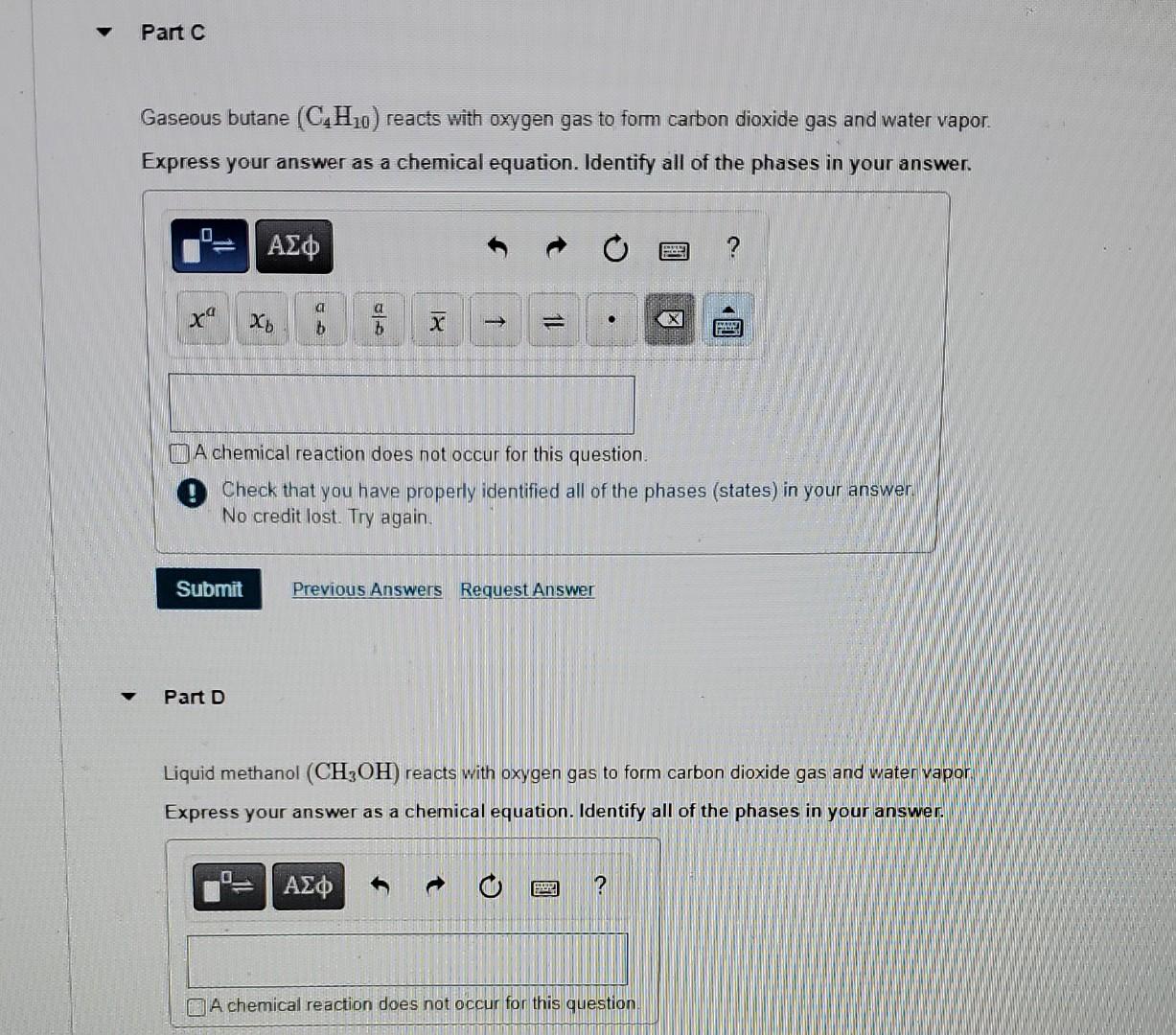 Solved Part C Gaseous butane (C4H10) reacts with oxygen gas | Chegg.com