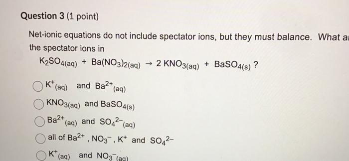 Solved Net-ionic equations do not include spectator ions, | Chegg.com