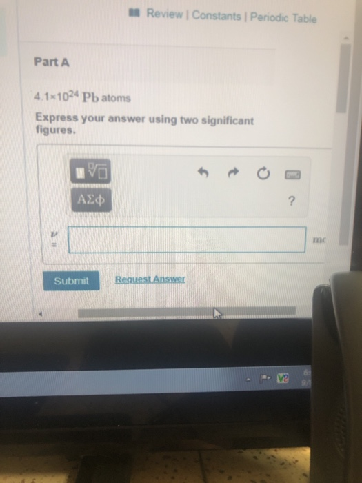 Solved Review Constants Periodic Table Part A 4.1*1024 Pb | Chegg.com