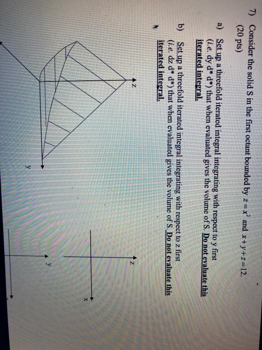 Solved 7) Consider the solid S in the first octant bounded | Chegg.com