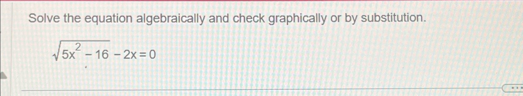 Solved Solve the equation algebraically and check | Chegg.com