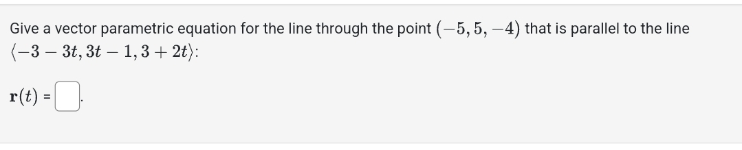 Solved Give a vector parametric equation for the line | Chegg.com