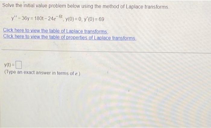 Solved Solve the initial value problem below using the | Chegg.com