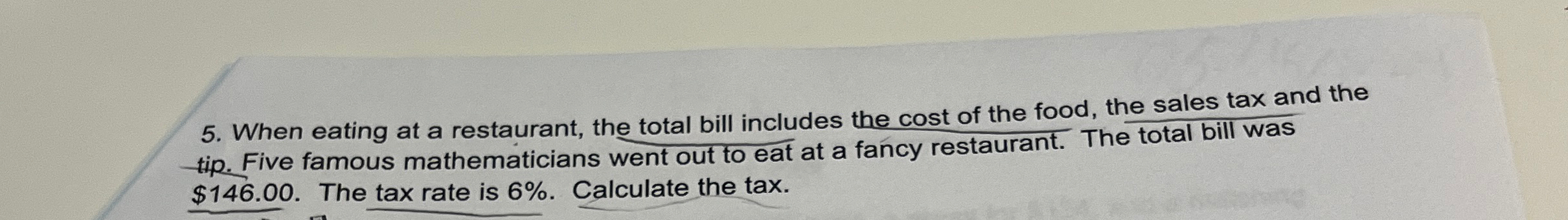 Solved When eating at a restaurant, the total bill includes | Chegg.com