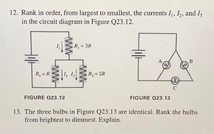 Solved 12. Rank in order, from largest to smallest, the | Chegg.com