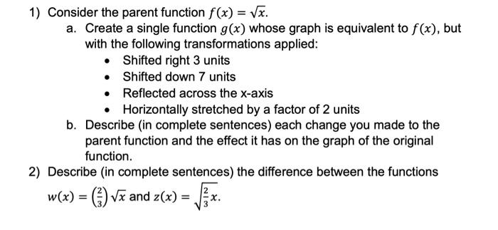 Solved 1) Consider the parent function f(x)=x. a. Create a | Chegg.com