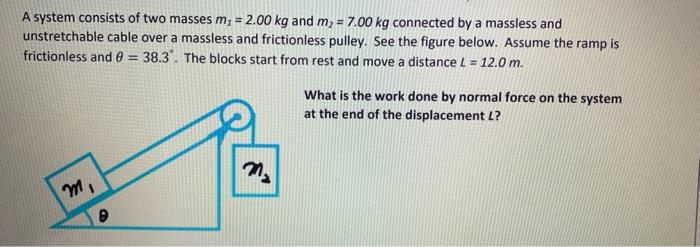 Solved A system consists of two masses m1=2.00 kg and | Chegg.com
