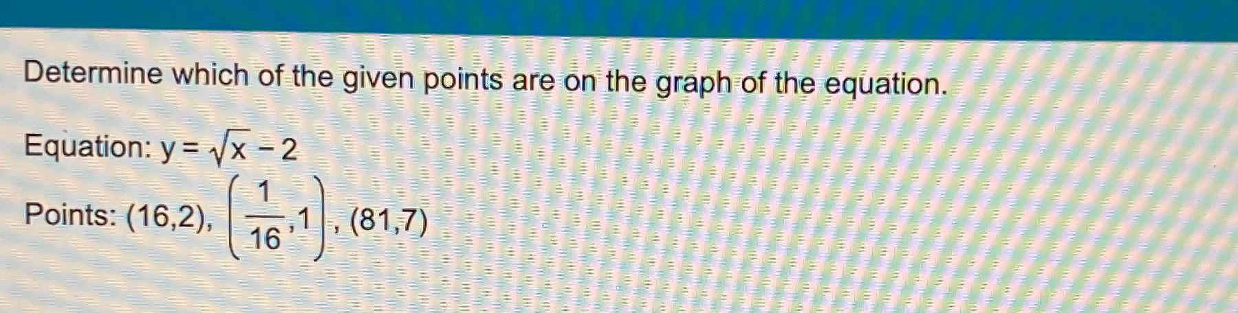 Solved Determine which of the given points are on the graph | Chegg.com