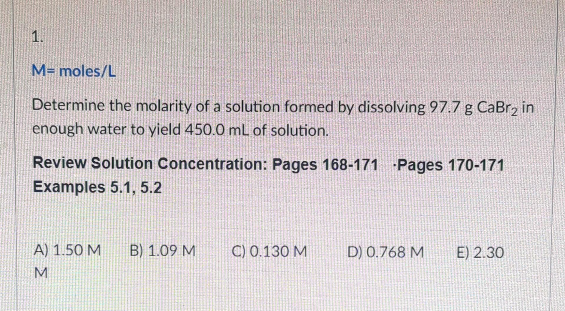 Solved M= moles /L Determine the molarity of a solution | Chegg.com