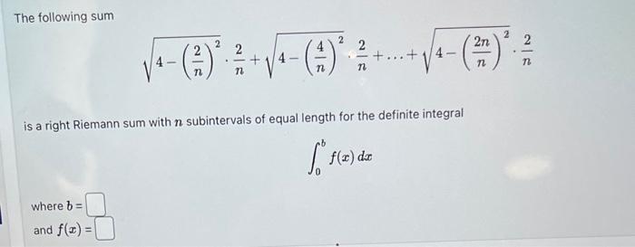 Solved The following sum 4−(n2)2⋅n2+4−(n4)2⋅n2+…+4−(n2n)2⋅n2 | Chegg.com