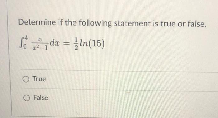 Solved Determine if the following statement is true or | Chegg.com
