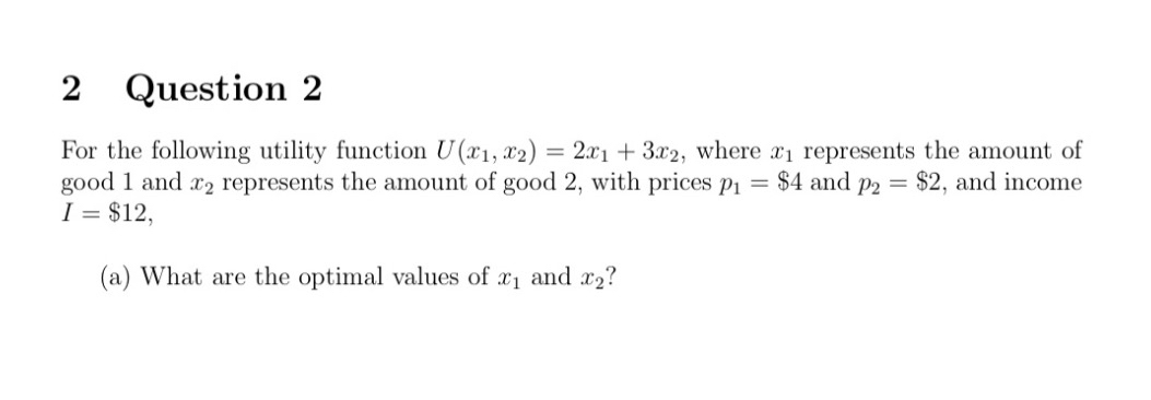 Solved 2 ﻿Question 2For the following utility function | Chegg.com